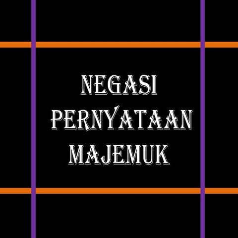 Negasi Pernyataan Majemuk | PPTX