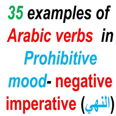 35 examples of Arabic verbs in Prohibitive mood- negative imperative ...
