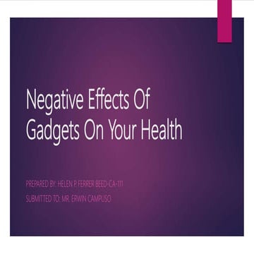 Negative effects of gadgets on your health | PPTX