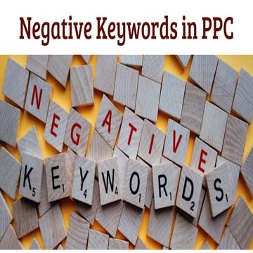 Negative keywords in ppc | PPT