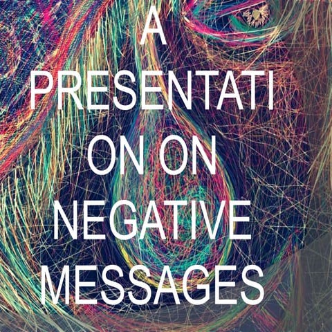 Negative messages PRESENTATION | PPTX