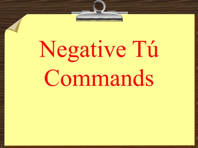 Negative Commands t negative-commands-t