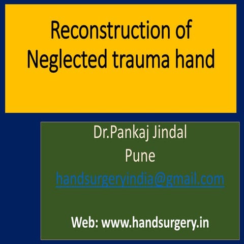 Neglected trauma hand | PPT