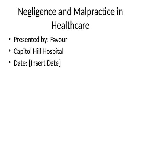 Negligence_and_Malpractice_Presentation.pptx