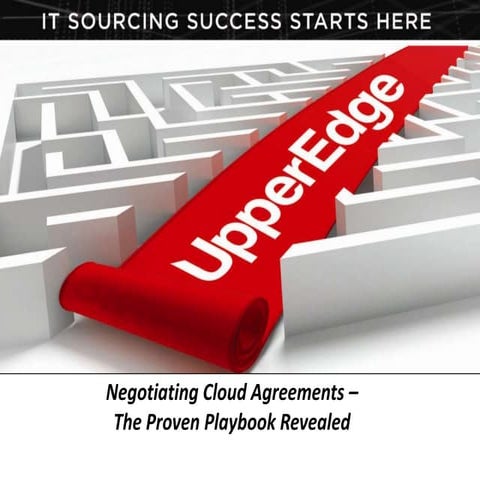 Negotiating Cloud Agreements The Proven Playbook | PPT