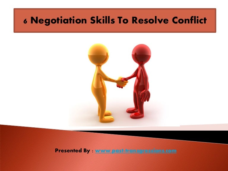 6 Negotiation Skills To Resolve Conflict
