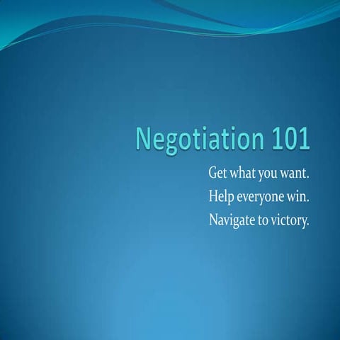 Negotiation 101 Part 1 | PPTX