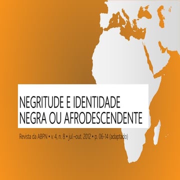 Negritude e identidade negra ou afrodescendente | PPTX