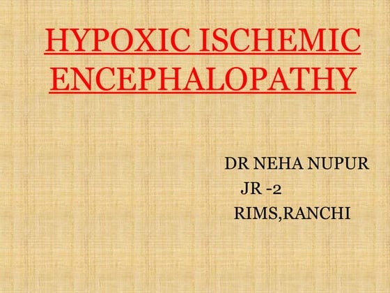 Hypoxic ischemic encephalopathy: Lecture on HIE | PPT | Pregnancy | Reproductive Health