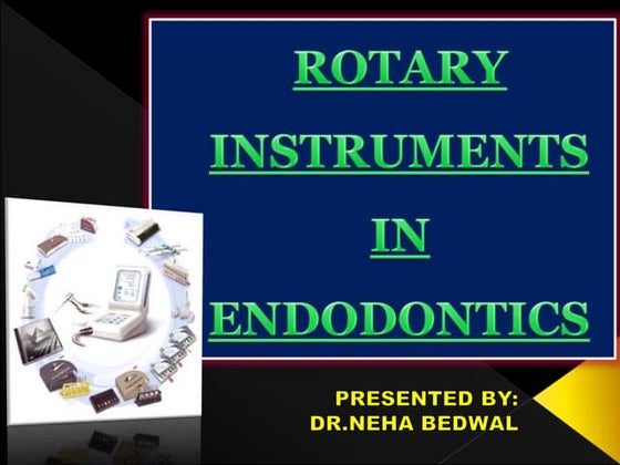Design features of rotary root canal instruments | PPT