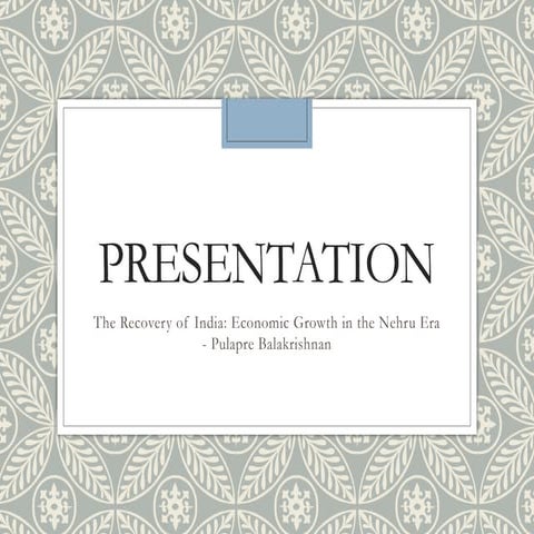 The Recovery of India: Economic Growth and Development in the Nehru Era ...