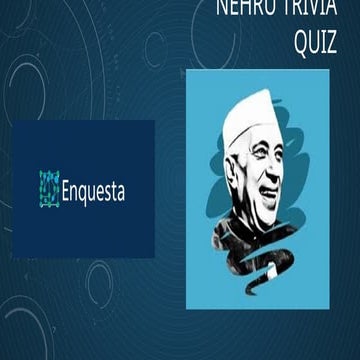 Quiz to revisit Nehru,his legacy and glimpses from History | PPTX