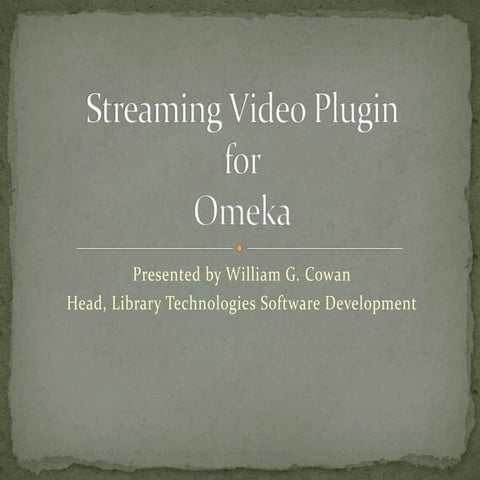 Digital Video Plugin for Omeka | PPTX