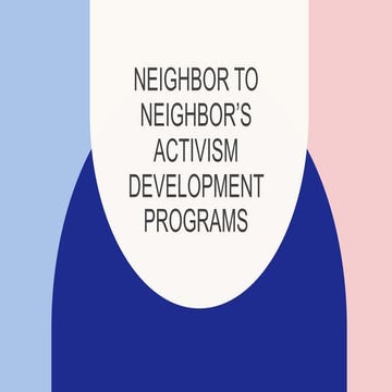 Neighbor to Neighbor’s Activism Development Programs | PPTX