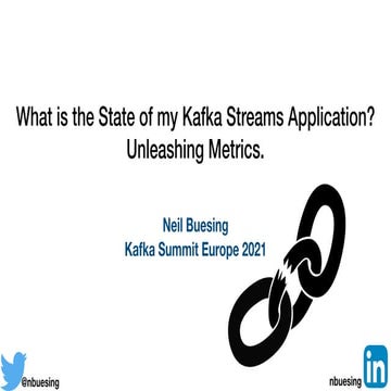 What Is The State Of My Kafka Streams Application Unleashing Metrics