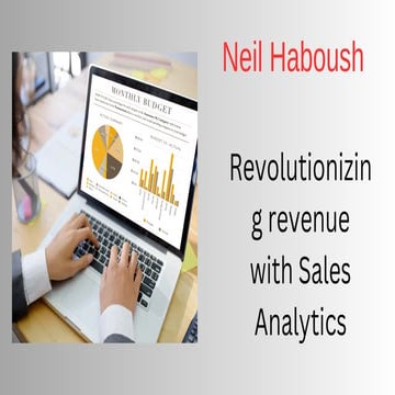 Neil Haboush | Revolutionizing revenue with Sales Analytics | PDF
