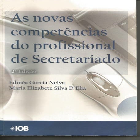 As Novas Competências do Profissional de Secretariado - IOB e-Store | PDF