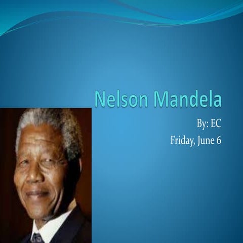 Nelson Mandela by EC | PPT