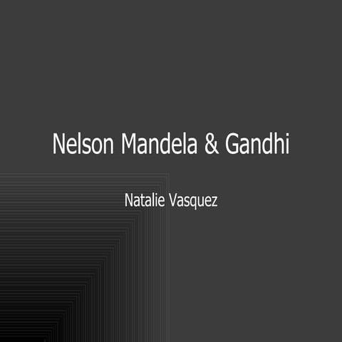 Nelson mandela & gandhi powerpoint | PPT