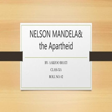 NELSON MANDELA& the Apartheid.pptx