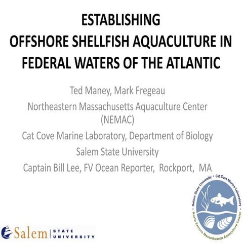 ESTABLISHING OFFSHORE SHELLFISH AQUACULTURE IN FEDERAL WATERS OF THE ...
