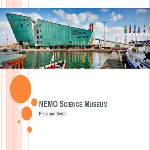 NEMO Science Museum | PPTX
