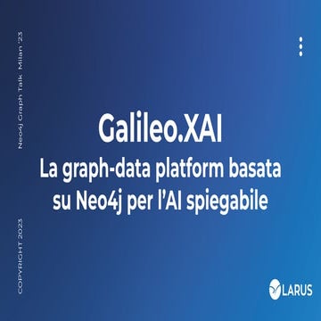Galileo.XAI La graph-data platform basata su Neo4j per l’AI spiegabile ...