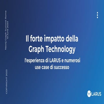 Larus: Il forte impatto della Graph Technology: l'esperienza di LARUS e ...