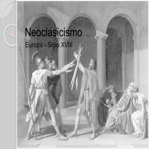Historia del Arte - Neoclasicismo | PPTX