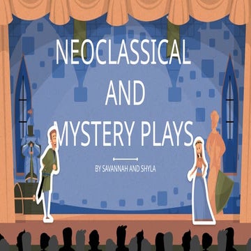 Neoclassical and Mystery Plays Entertain | PPTX