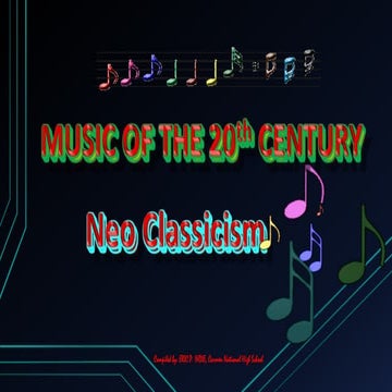 Music of the 20th Century - Neo classicism | PPTX
