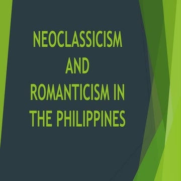Neo classicism and romanticism in the philippines | PPTX