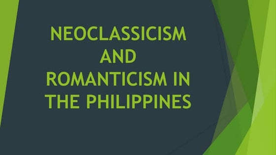 Neo classicism and romanticism in the philippines | PPTX | Modern Art ...