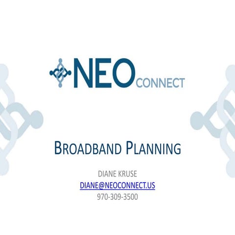 NEO Connect Broadband Planning | PPTX