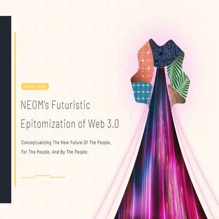 NEOM’s Futuristic Epitomization of Web 3.0 by Cosdec Alpha | PPT