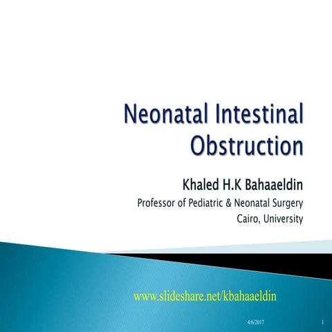 Neonatal intestinal obstruction | PPTX