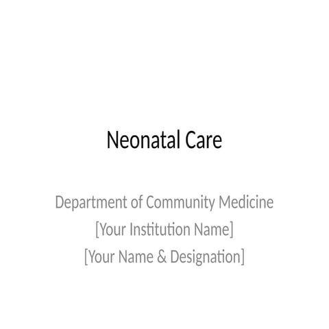Neonatal_Care_Presentation_MBBS.pptxxxxxx | PPTX