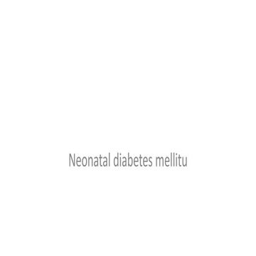 Neonatal diabetes mellitus for midwife .pptx