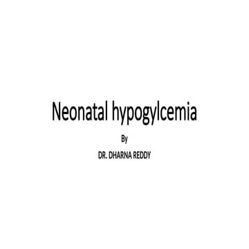 presentation on Neonatal hypoglycemia.pptx