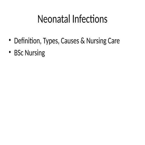 Neonatal_Infections_Presentation-for bsc | PPTX