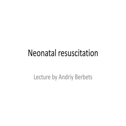 Neonatal resuscitation | PPTX