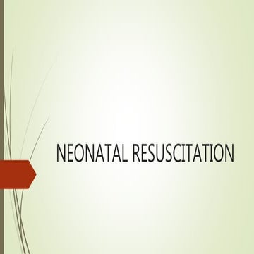 Neonatal resuscitation | PPTX
