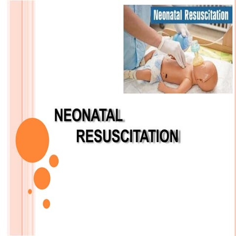 neonatalresuscitation-211215175705-230804172845-b04fa20f.pptx