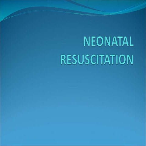 NEONATAL RESUSCITATION.ppt