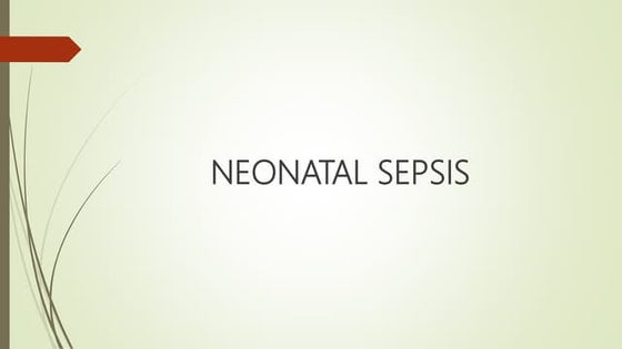 CASE PRESENTATION ON NEONATAL SEPSIS | PPT