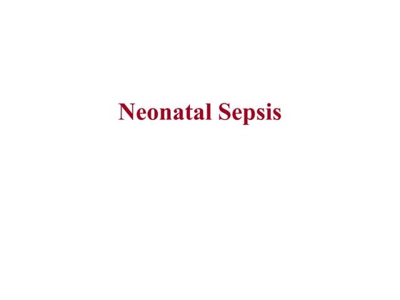 NEONATAL SEPSIS presented to midwives.ppt