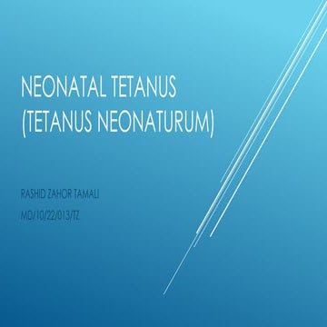 NEONATAL TETANUS.pptx for pediatrics rev | PPTX