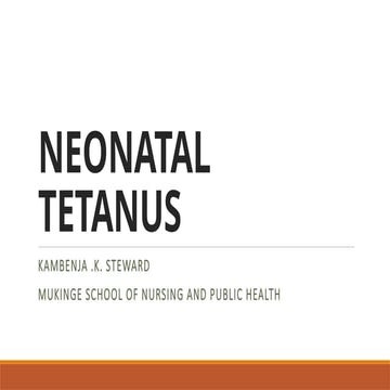 NEONATAL TETANUS -MUKINGE College of Nursing.pptx