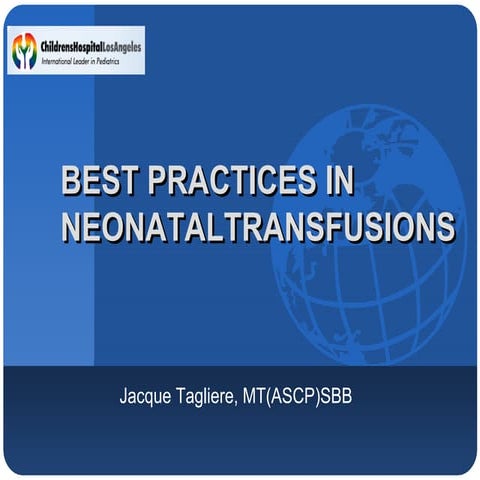 Best Practices in Neonatal Transfusions | PDF