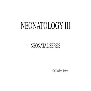 NEONATAL SEPSIS- AETIOLOGY, PATHOPHYSIOLOGY, TREATMENT | PPTX